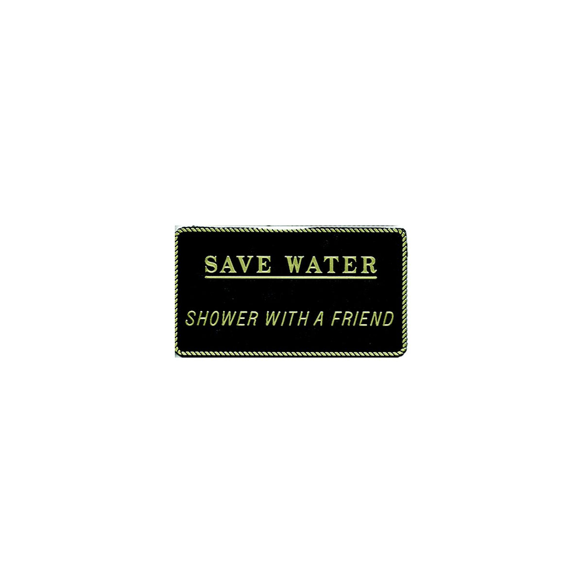 Bernard Engraving FP-26 Save Water-Shower With A Friend — Freeport ...